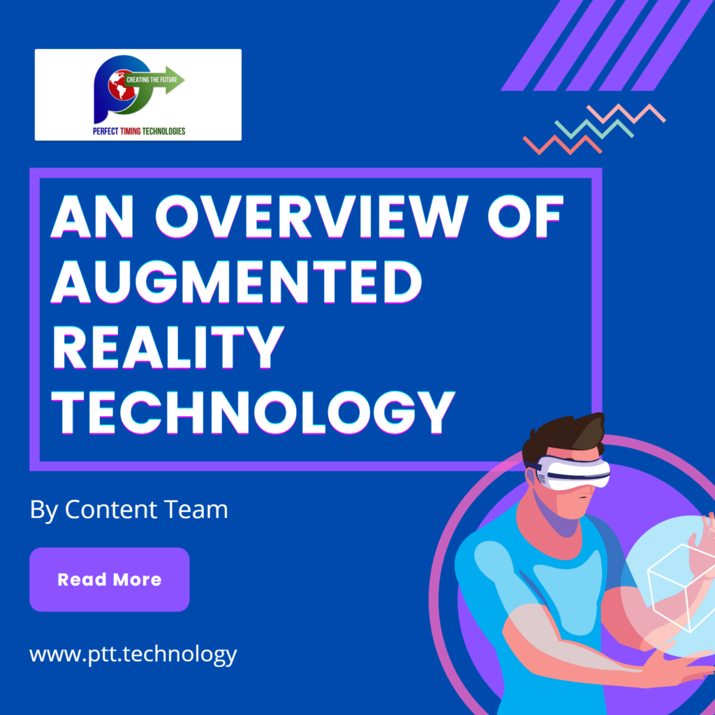 AN OVERVIEW OF AUGMENTED REALITY TECHNOLOGY – Perfect Timing ...