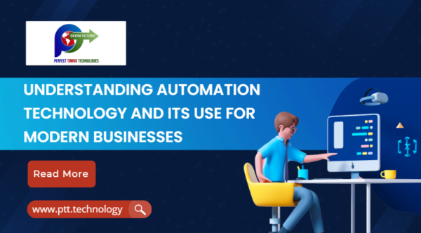 UNDERSTANDING AUTOMATION TECHNOLOGY AND ITS USE FOR MODERN BUSINESSES ...