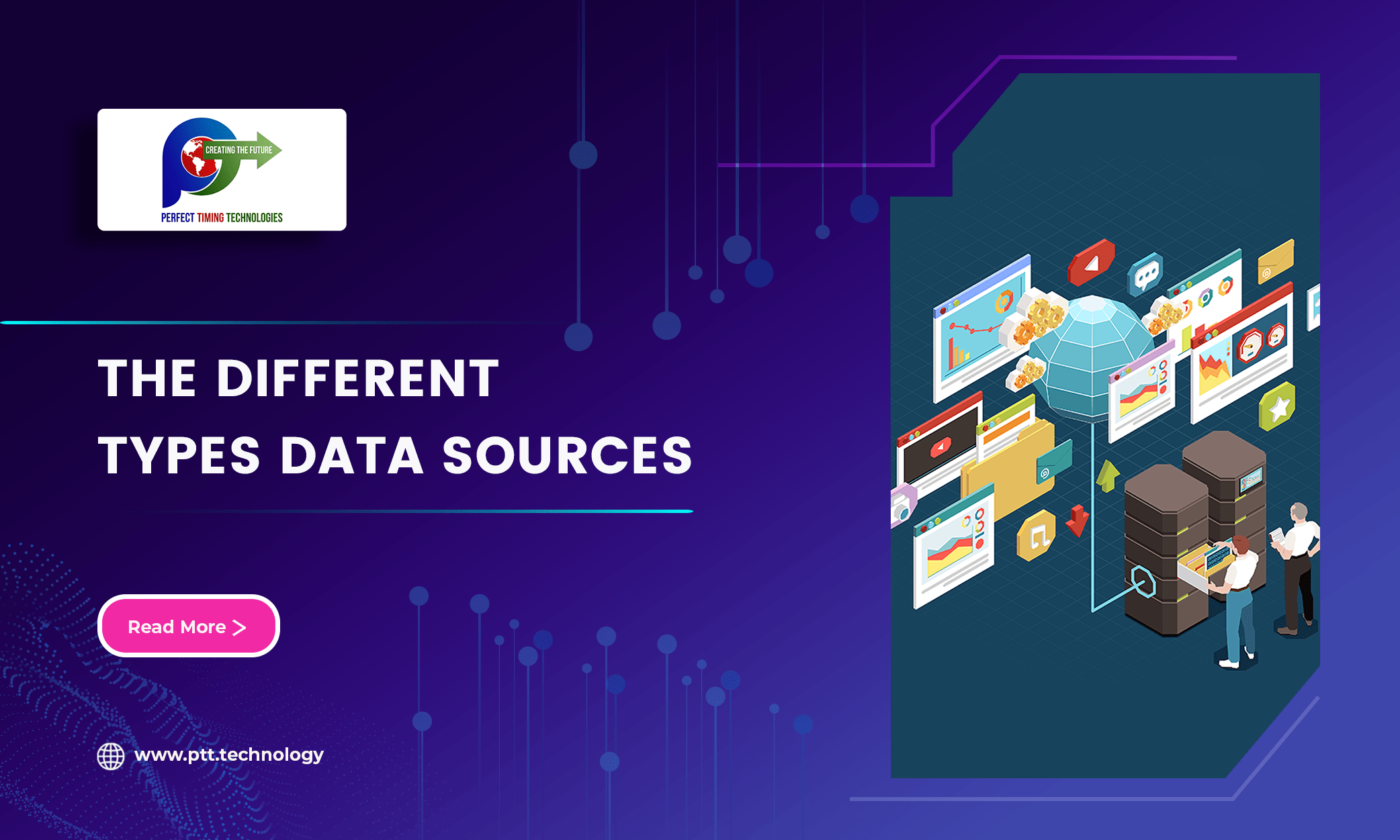 THE DIFFERENT TYPES DATA SOURCES – Perfect Timing Technologies (PTT)