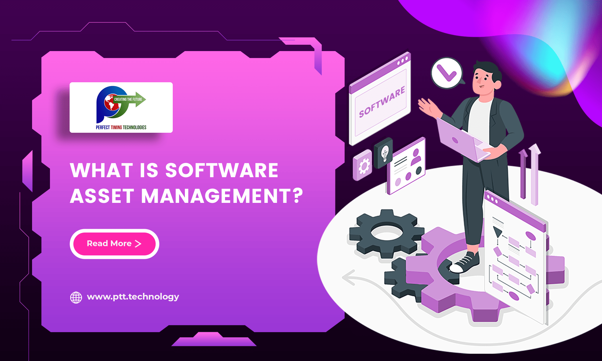 WHAT IS SOFTWARE ASSET MANAGEMENT? – Perfect Timing Technologies (PTT)