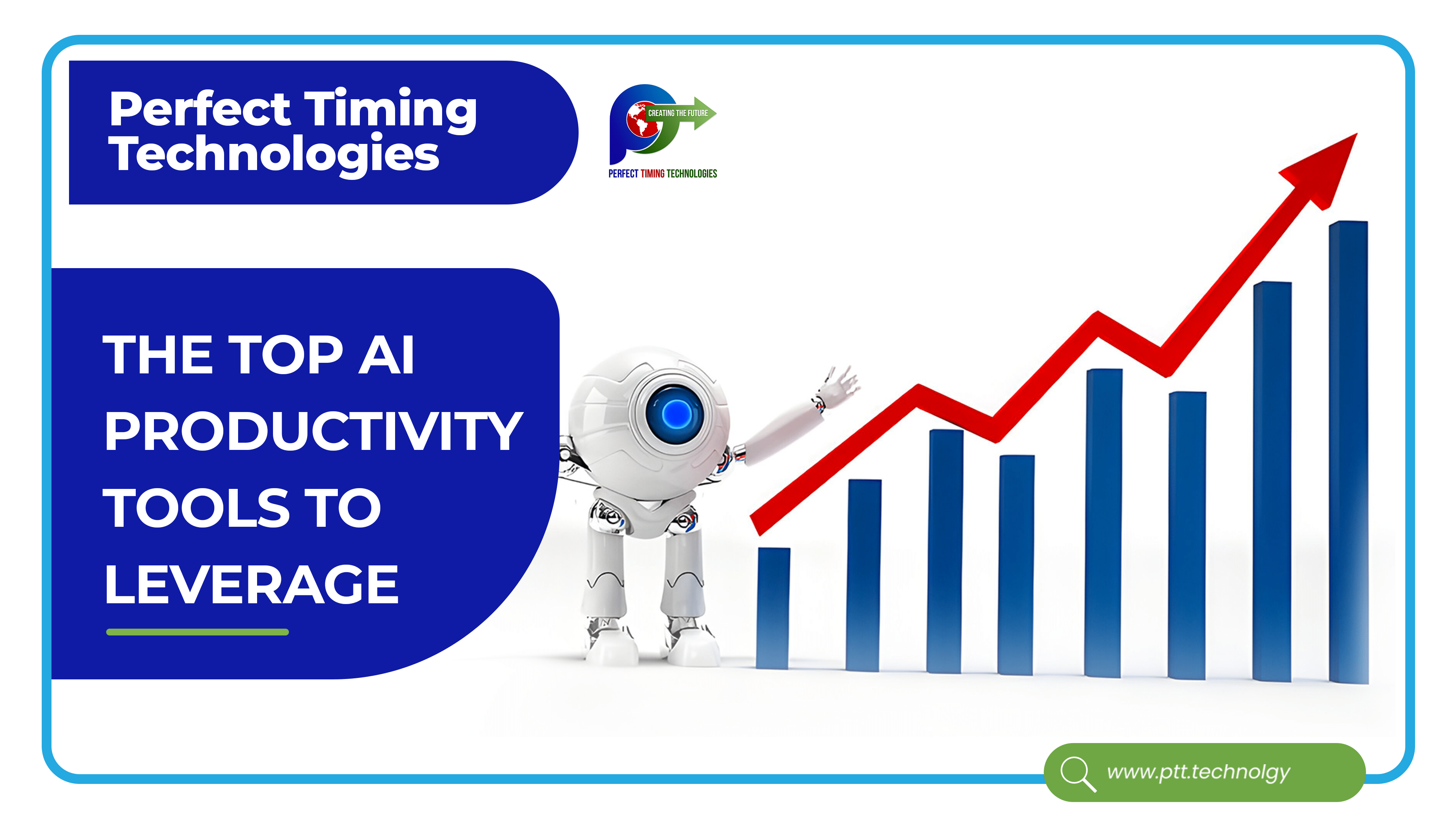 THE TOP AI PRODUCTIVITY TOOLS TO LEVERAGE – Perfect Timing Technologies (PTT)