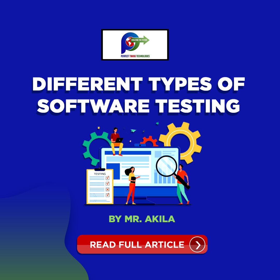 Exploring Different Types of Software Testing Methods – Perfect Timing ...